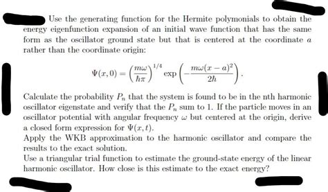 Solved Use The Generating Function For The Hermite