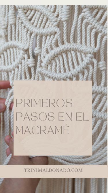 Quién Soy Y Cómo Te Puedo Ayudar Trini Maldonado Macrame Tutorial