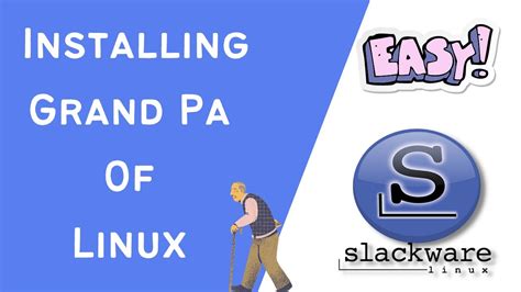 How To Install Slackware Linux The Complete Guide Youtube