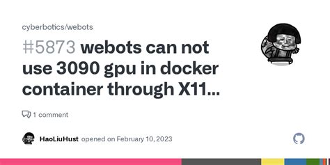 Webots Can Not Use 3090 Gpu In Docker Container Through X11 Forwarding · Issue 5873