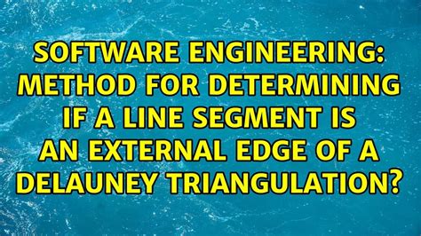 Method For Determining If A Line Segment Is An External Edge Of A
