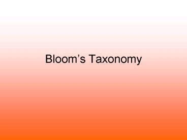 Blooms Taxonomy Presentation Free To View
