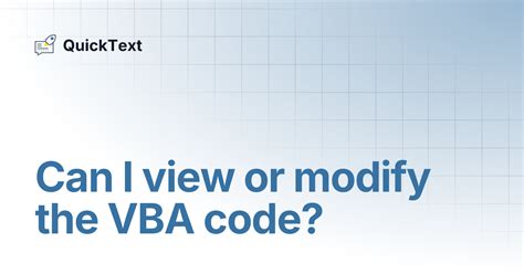 Can I View Or Modify The Vba Code Quicktext