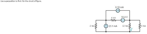 Solved Use Superposition To Find I For The Circuit Of