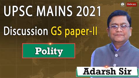 Upsc Mains Gs Paper Ii Discussion Polity With Adarsh Sir Nirmanias Youtube