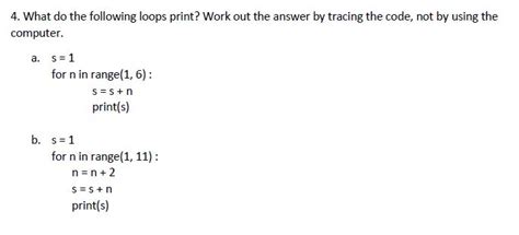 Solved 4 What Do The Following Loops Print Work Out The