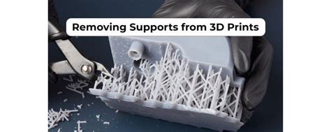 Removing Supports From 3d Prints Best Practices And Tips
