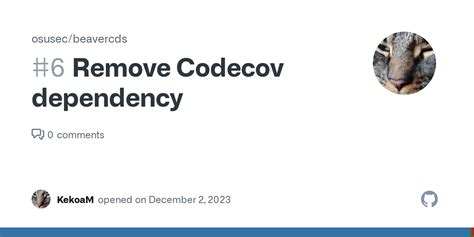 Remove Codecov Dependency · Issue 6 · Osusecbeavercds · Github