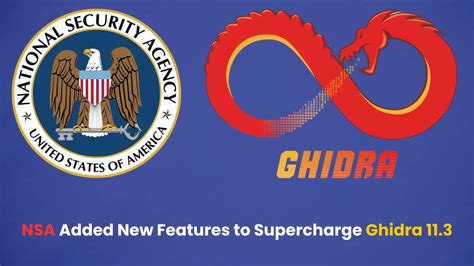 Nsa Added New Features To Supercharge Ghidra 113