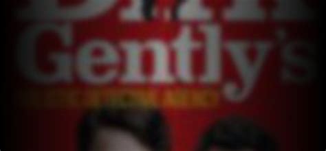 Sexiest Dirk Gentlys Holistic Detective Agency 2016 2017 Scenes Top