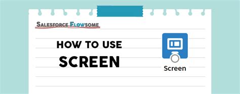 flow how to use screen salesforce flowsome