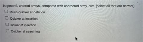Solved In General Ordered Arrays Compared With Unordered