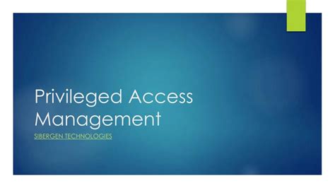 Ppt Privileged Access Management Powerpoint Presentation Free Download Id 7942981