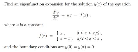 solved find an eigenfunction expansion for the solution y x