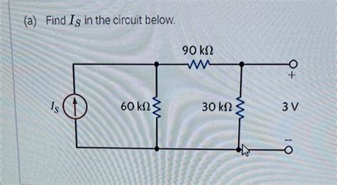 Solved A Find IS In The Circuit Below Chegg Com