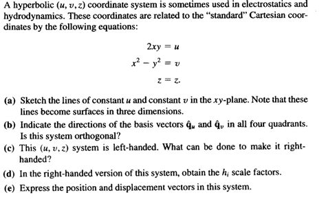 A Hyperbolic U V Z Coordinate System Is Sometimes
