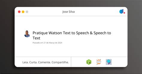 Pratique Watson Text To Speech And Speech To Text Jose Silva Nodejs Jupyter Inteligência