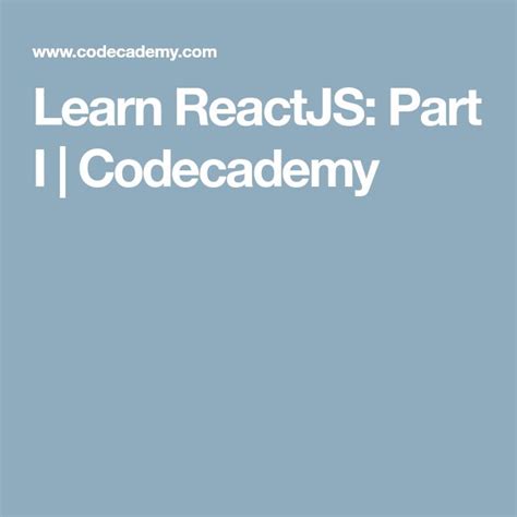 Learn React Codecademy Learning Interactive Web Development