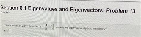 Solved Section 61 Eigenvalues And Eigenvectors Problem 11