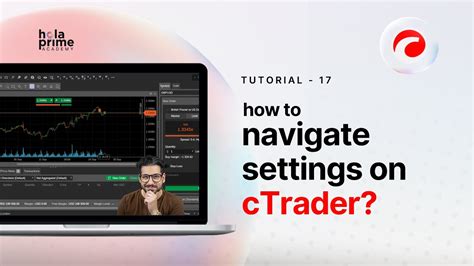 How To Navigate Ctrader Settings Customize Your Trading Platform
