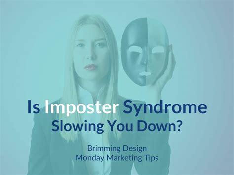 is imposter syndrome slowing you down