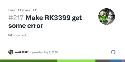 Make Rk3399 Get Some Error · Issue 217 · Emuelecemuelec · Github