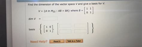 Solved Find The Dimension Of The Vector Space V And Give A Chegg