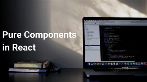 Pure Components In React