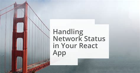 React Jobs On Linkedin Handling Network Status In Your React App