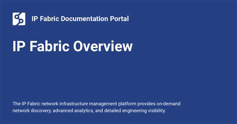 IP Fabric Overview IP Fabric Documentation Portal
