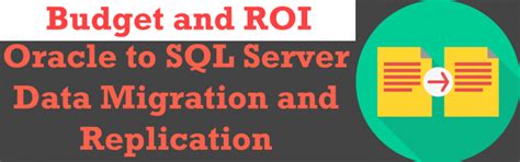 Oracle To SQL Server Data Migration And Replication Budget And ROI SQL Authority With Pinal Dave