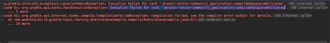 what should i do execution failed for task react native community geolocation