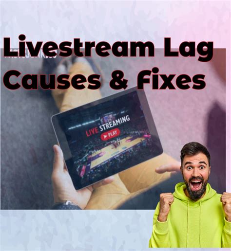 Livestream Lag Causes Fixes