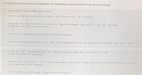 solved pandas python code use pandas to implement each