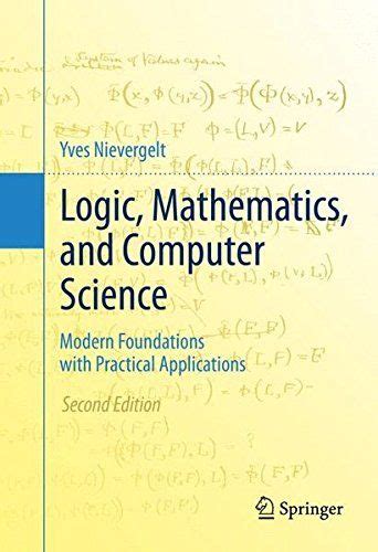 Logic Mathematics And Computer Science Modern Foundations With