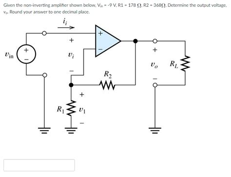 Solved Given The Non Inverting Amplifier Shown Below V In Chegg