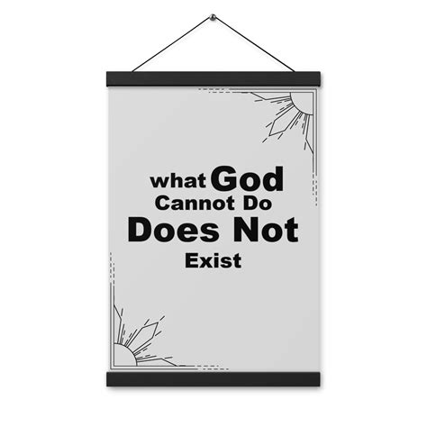 What God Cannot Do Does Not Exist Poster With Hangers Etsy