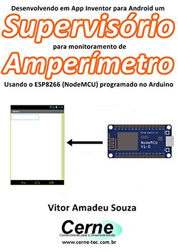 Pdf Desenvolvendo Em App Inventor Para Android Um Supervisório Para Monitoramento De