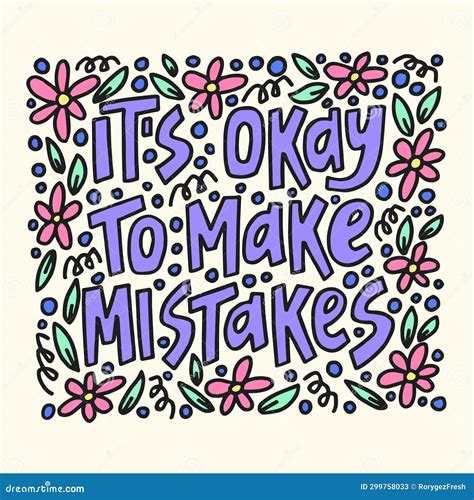 It S Okay To Make Mistakes Hand Drawn Quote Stock Vector