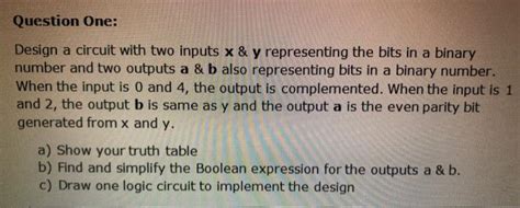 Question One Design A Circuit With Two Inputs X And Y