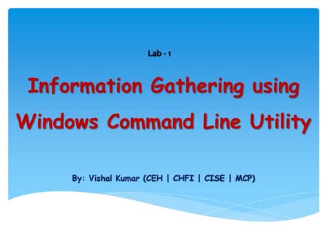 Information Gathering Using Windows Command Line Utility Pptx Operating Systems Computer