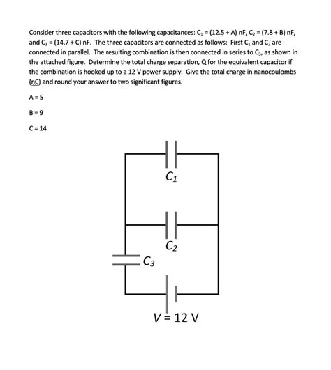 Solved Consider Three Capacitors With The Following Capacitances C1 12 5 A Nf Cz 7 8