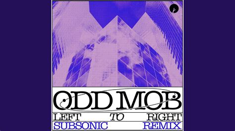 LEFT TO RIGHT Subsonic Remix YouTube Music