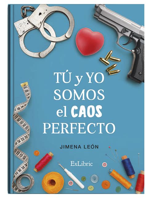 T Y Yo Somos El Caos Perfecto Editorial Exlibric