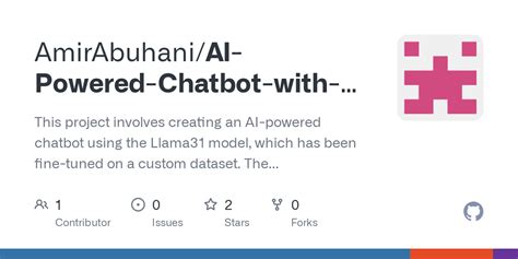 GitHub AmirAbuhani AI Powered Chatbot With Fine Tuned Llama Large Language Model LLM This