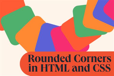 Css Rounded Corners How To Increase Engagement With Border Radius