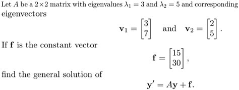 let a be a 2x2 matrix with eigenvalues a1 3 and az 5 and corresponding