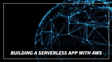 0 Building A Serverless Application On The Aws Platform