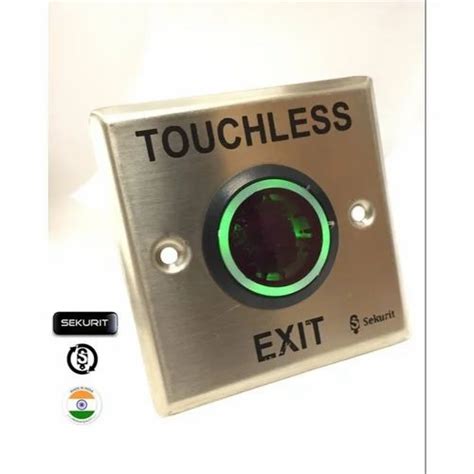 SekurityXchange Sekurit 12 24 Vdc Touchless Exit Button With Timer For ACCESS CONTROL At Rs 585