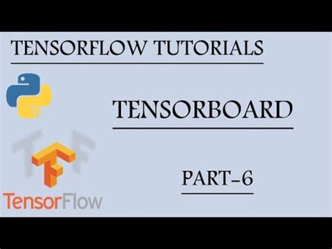 Tensorboard Basic Tensorflow Tutorials Using Python Part YouTube